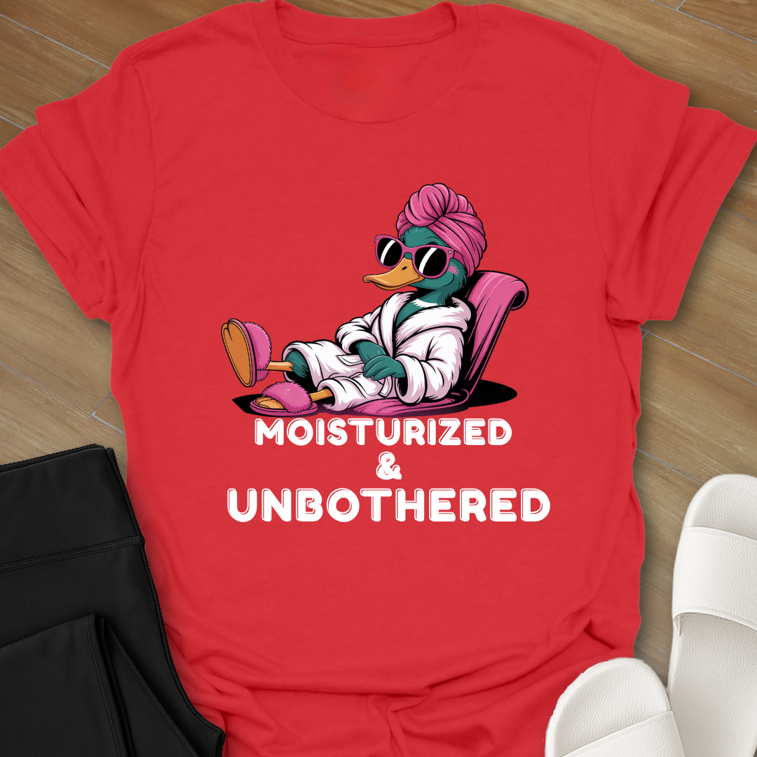 Moisturized & Unbothered T-Shirt – Ciaobellatre